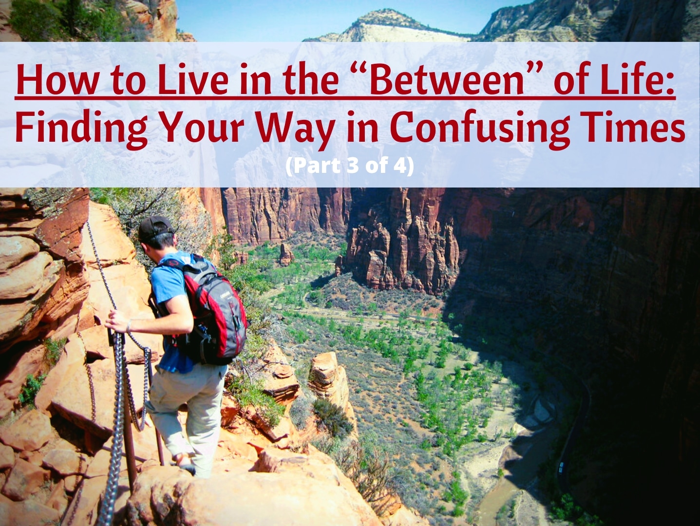 How to Live in the “Between” of Life: Finding Your Way in Confusing ...